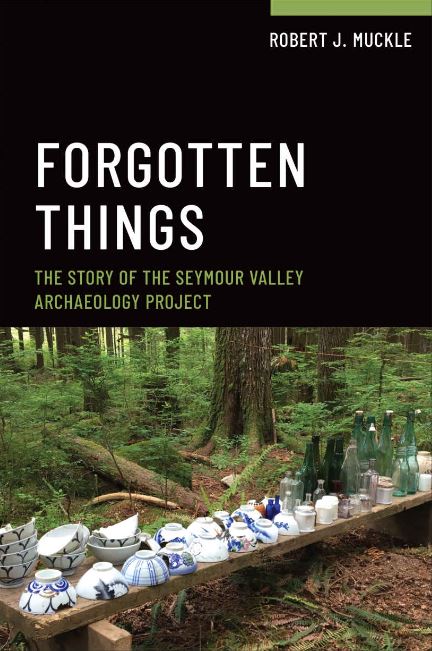 Forgotten Things: The Story of the Seymour Valley Archaeology Project ...